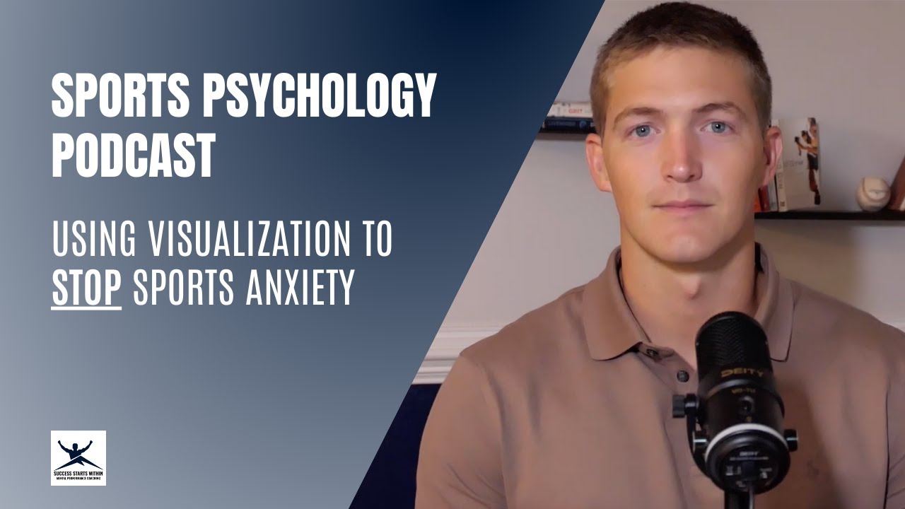 Role of visualization in reducing sports anxiety | Success Starts Within